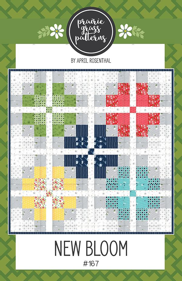 New Bloom by April Rosenthal for Prairie Grass Patterns – Arizona Quilts